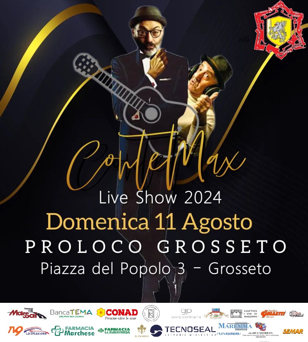Qui Maremma Toscana - Conte Max-Live show 2024